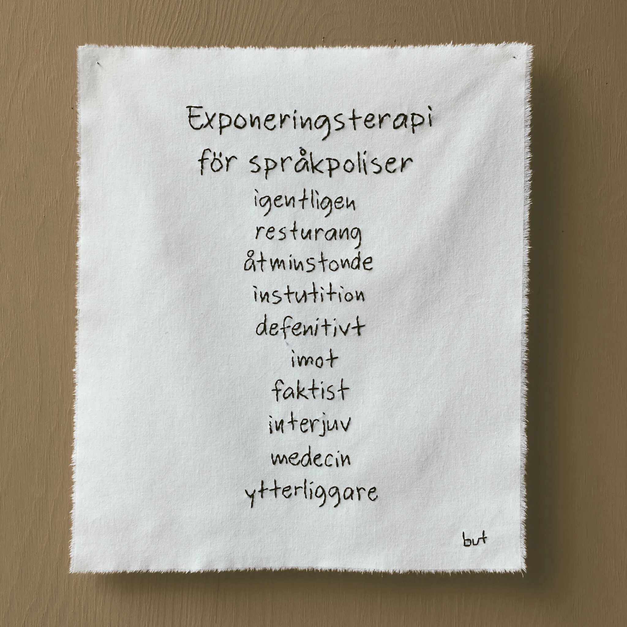 EXPONERINGSTERAPI 18x18cm utan vit kant - BRODERA UT TEXTEN